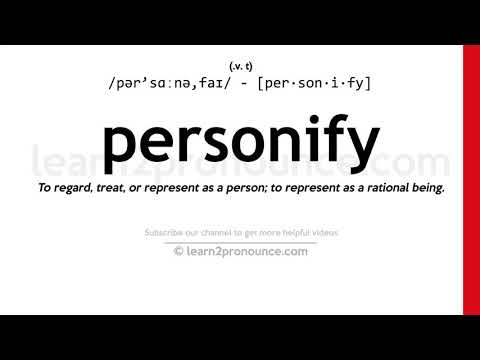 Pronunciation of Personify | Definition of Personify