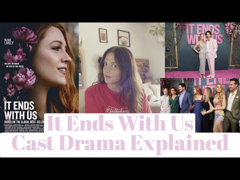 It Ends With Us Cast Drama Explained