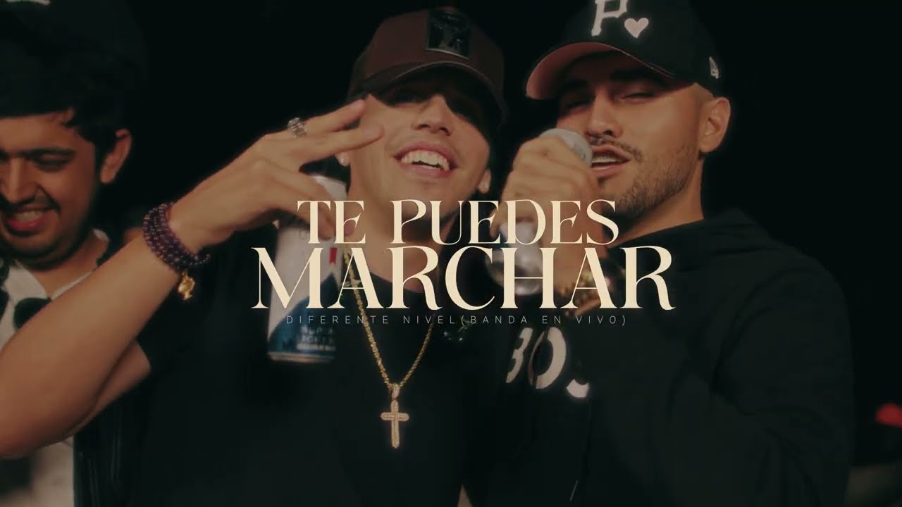 TE PUEDES MARCHAR by Diferente Nivel from Mexico | Popnable