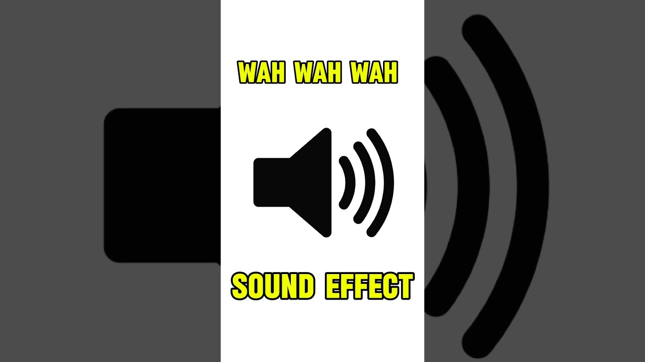 Wah Wah Wah Sound Effect #trending #funny #memes