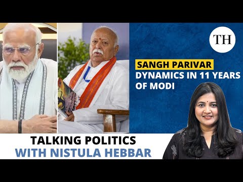 Sangh Parivar dynamics in 11 years of Modi | Talking Politics with Nistula Hebbar