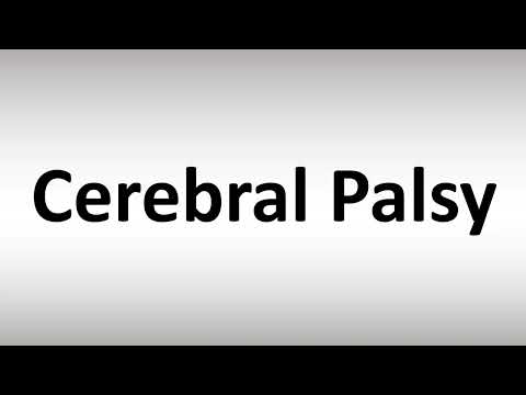 How to Pronounce Cerebral Palsy