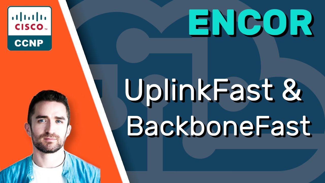 Understanding UplinkFast and BackboneFast in Spanning Tree Protocol ...
