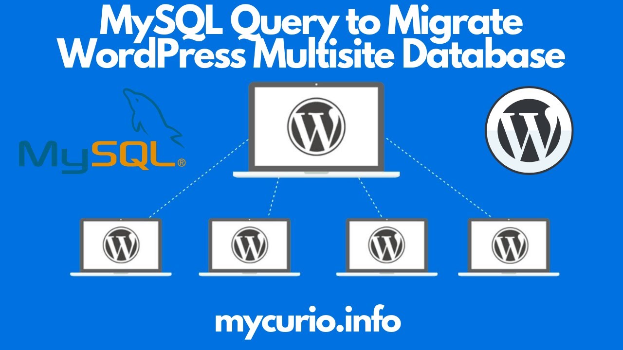 WordPress Multisite Migration - Generate MySQL queries in a minute for WP multisite migration