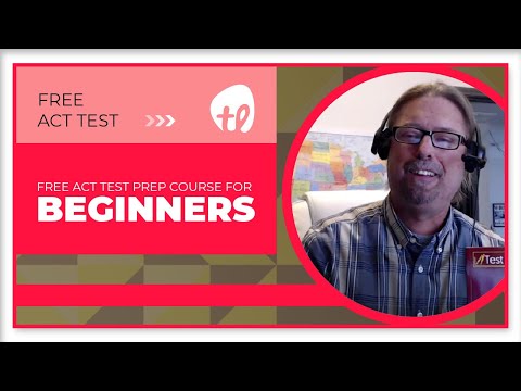 ACT Test Prep: Learn about our FREE ACT Test Prep Course