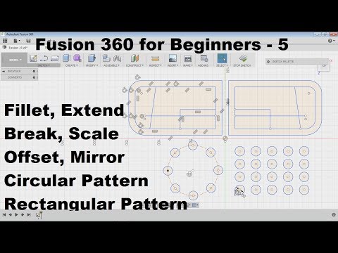 Learn Fusion 360 Tutorial for Beginners 5 Sketch Fillet Extend Break Scale Offset Mirror Pattern ...