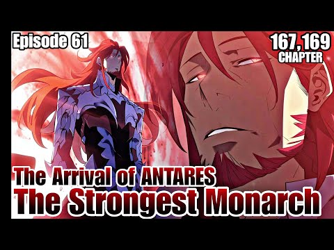 Episode 61, Ang pagdating ni ANTARES, Ang Pinakamalakas na Monarch, Chapter 167,168,169