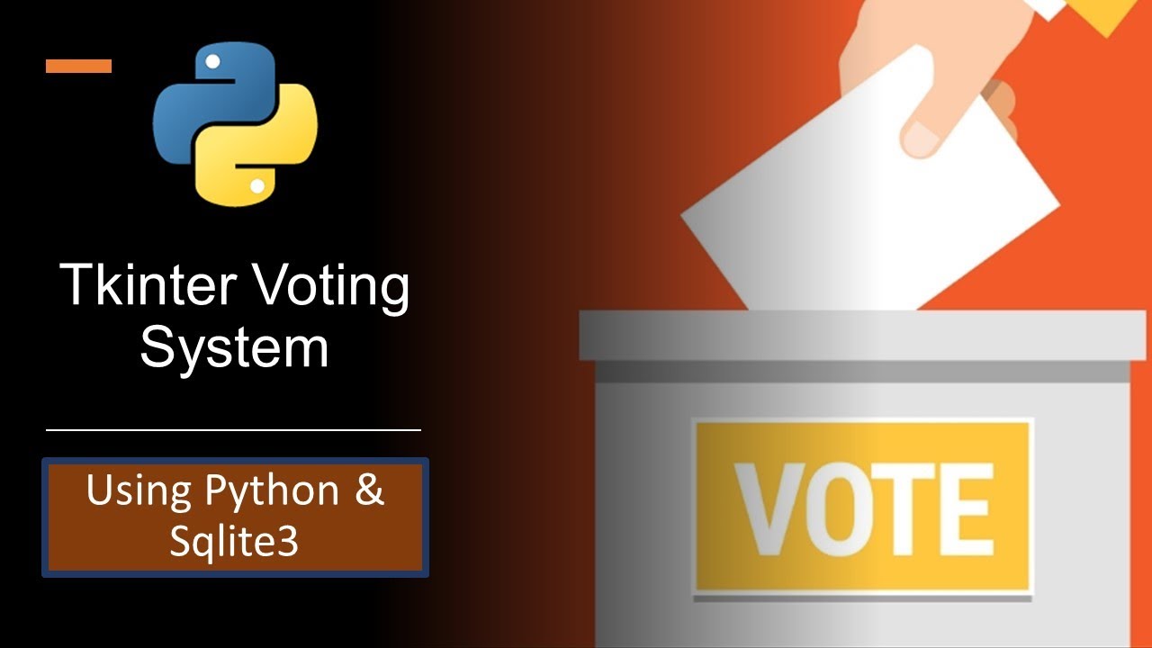 Voting System Using Python Tkinter and Sqlite || Tkinter Project for Beginners
