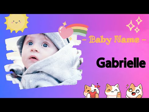 GABRIELLE | Gabrielle name meaning | Girl Name Meaning | Woman of God, power of God (2023)