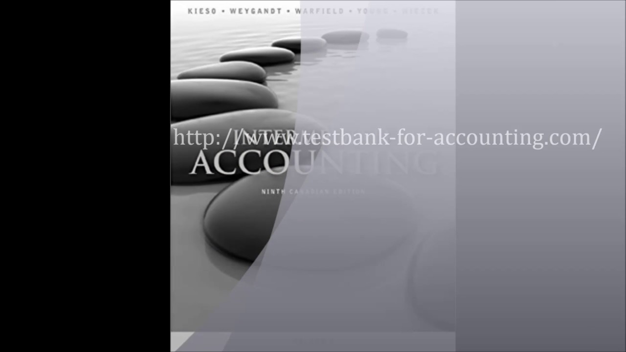 Testbank for Intermediate Accounting 9th Canadian Edition Donald E  Kieso