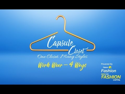 #FlipkartFashion | Work Wear | Capsule Closet | #IndiaKaFashionCapital | SHOWSHA