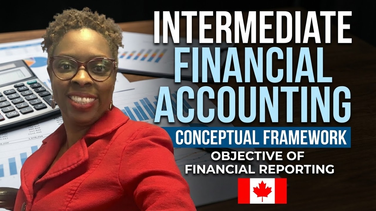 Conceptual Framework | Financial Reporting Objectives Explained