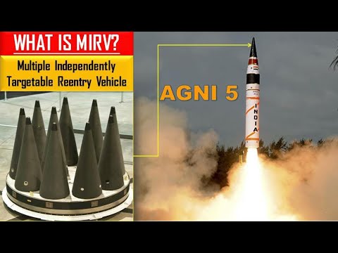 Understanding MIRV: Multiple independently Targetable Reentry Vehicle | Agni 5, K-5, K-6 & surya