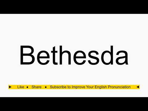 How to pronounce Bethesda