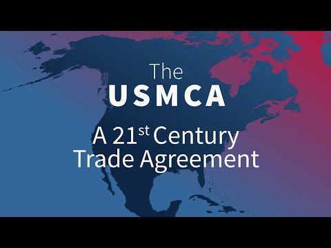 The USMCA: A 21st Century Trade Agreement