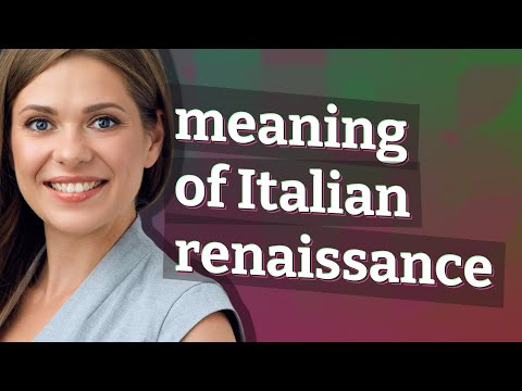 Italian renaissance | meaning of Italian renaissance