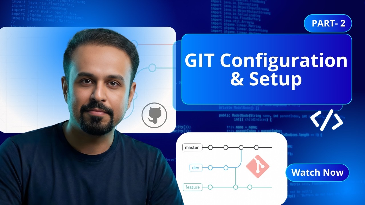 Git Configuration Explained | Set Name, Email & SSH Key with GitHub