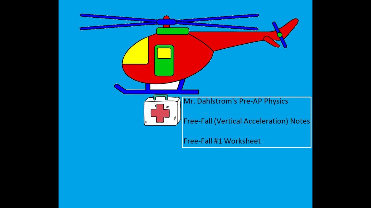 Pre-AP Physics - Free Fall #1 Wksht - Notes - 8_27_20