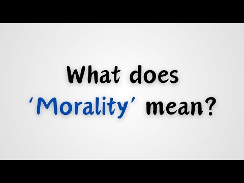 What does Morality mean?