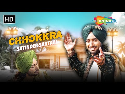 New Punjabi Song 2024 | Full Song | Chhokkra (ਛੋਕਰਾ ) Satinder Sartaaj | Latest Punjabi Song 2024
