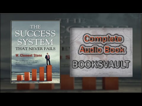 The Success System That Never Fails By William Clement Stone