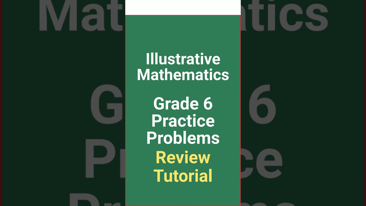 😉 Illustrative Mathematics Grade 6