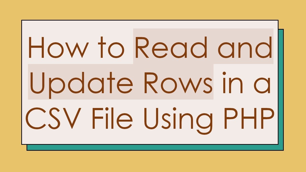 How to Read and Update Rows in a CSV File Using PHP