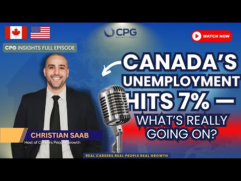 Canada’s Unemployment Hits 7% — What’s Really Going On? | CPG Recruitment