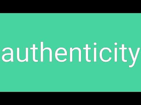Authenticity Definition & Meaning