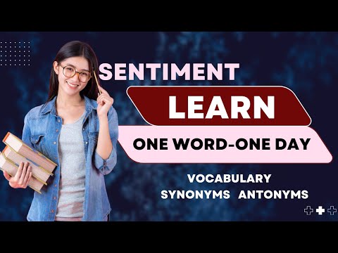 Use and Meaning of word "SENTIMENT" | English Vocabulary | Learn English Everyday | Tutor Mentor