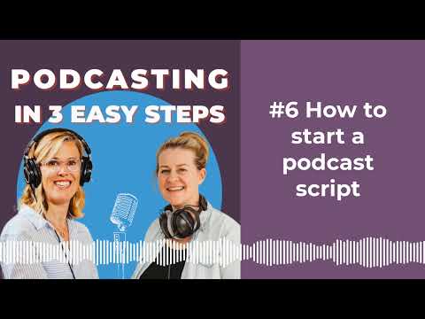 #6 How to start a podcast script | Podcasting in 3 easy steps