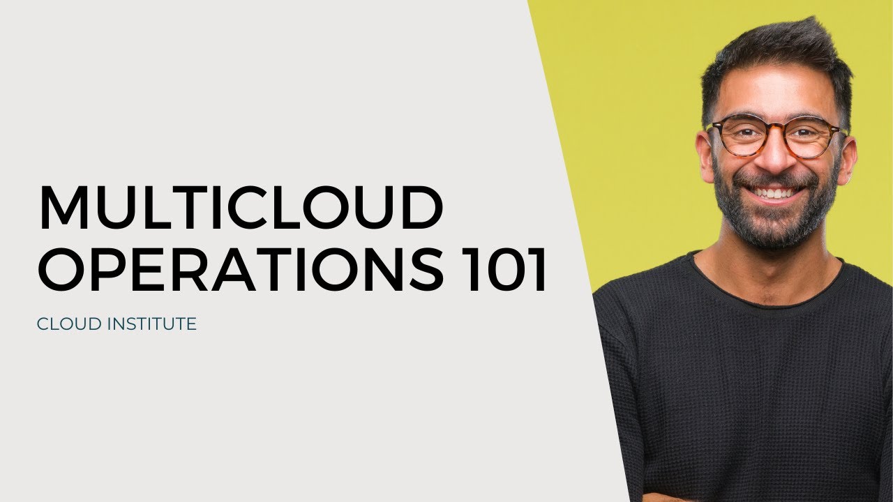 Multicloud Operations 101