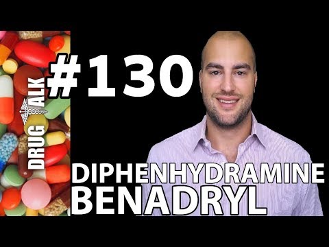 BENADRYL (DIPHENHYDRAMINE) - PHARMACIST REVIEW - #130