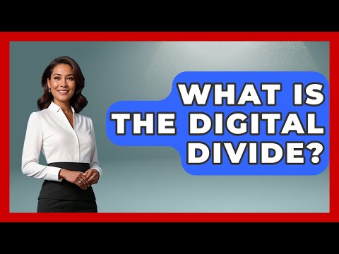 What Is The Digital Divide? - The Ethical Compass