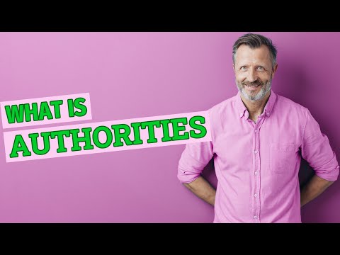 Authorities | Meaning of authorities