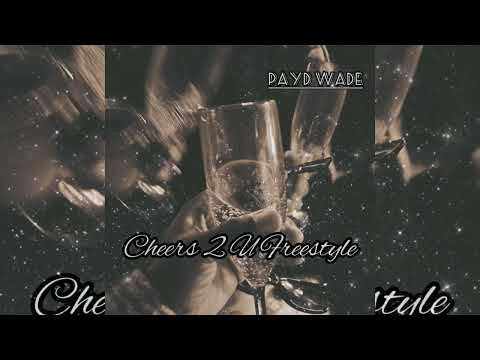 PAYD WADE - CHEERS 2 U FREESTYLE #playa #cheers2u #talent #music #viralvideo