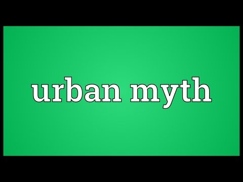 Urban myth Meaning