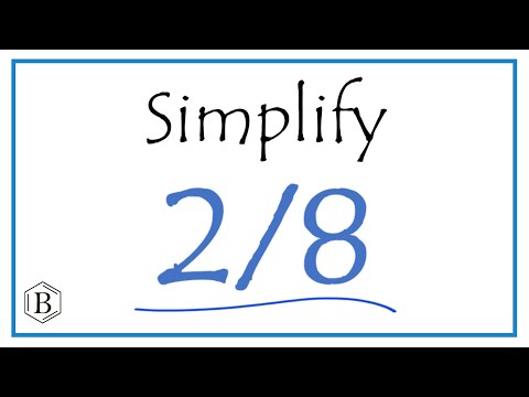 How to Simplify the Fraction 2/8