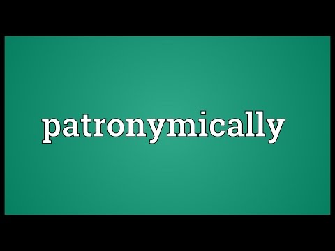 Patronymically Meaning