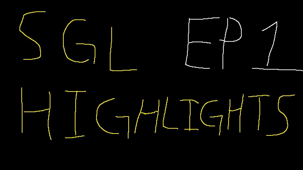 SGL Highlights (The Beginning)
