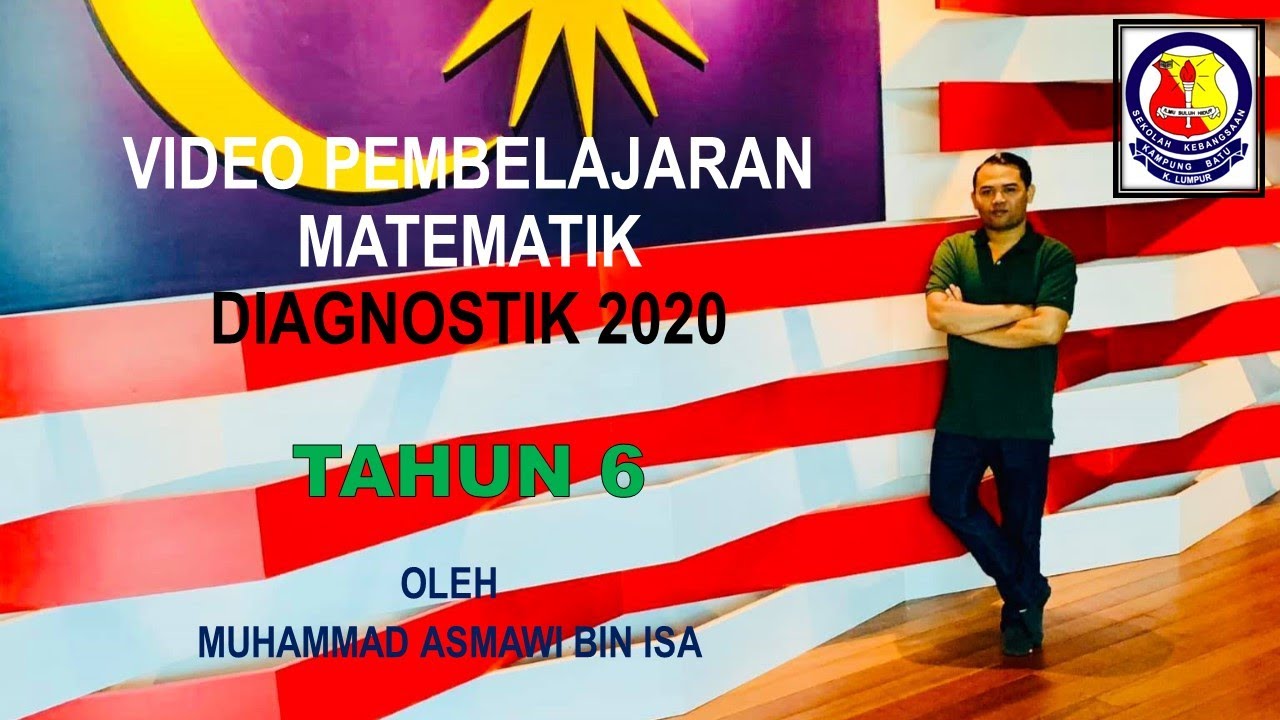 ULANGKAJI DIAGNOSTIK 2020 - TAHUN 6