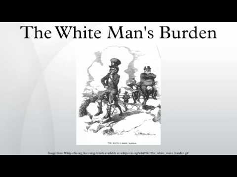 The White Man's Burden