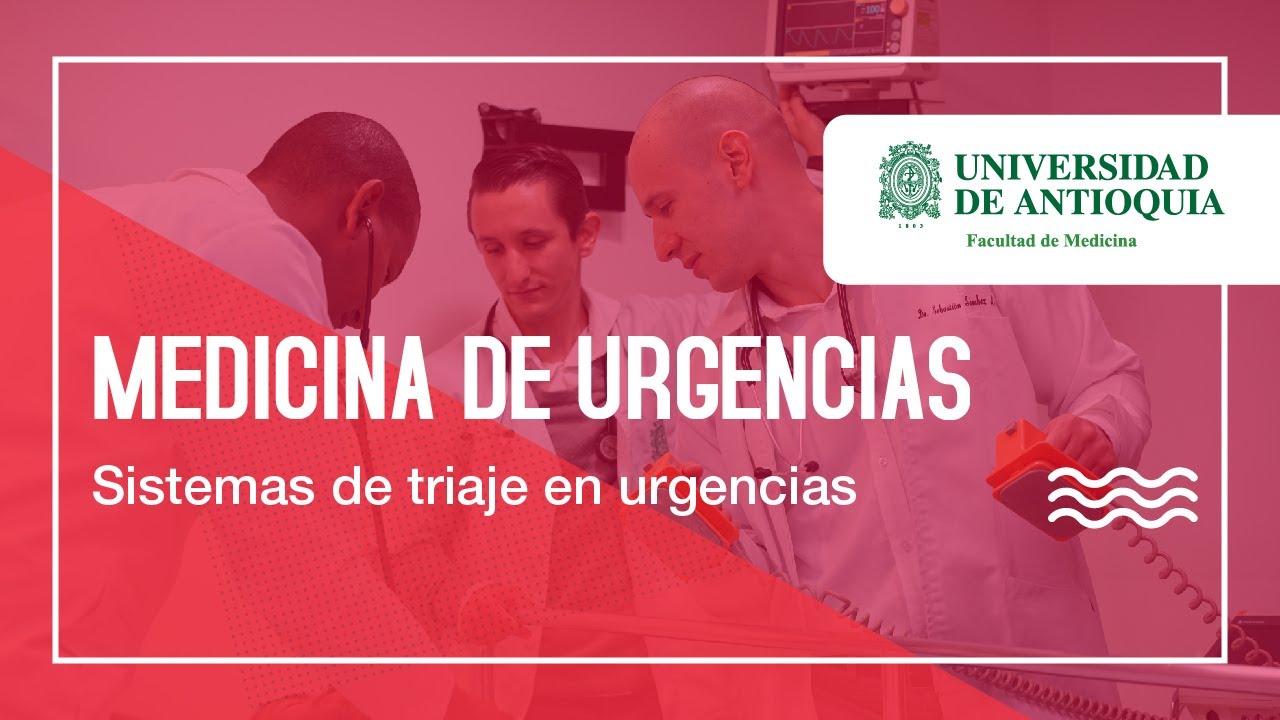 Sistemas de triaje en urgencias - Dr. Daniel Hincapié