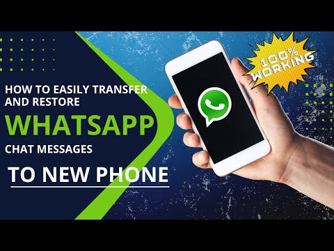 How To Easily Transfer & Restore WhatsApp Chat Messages To New Phone