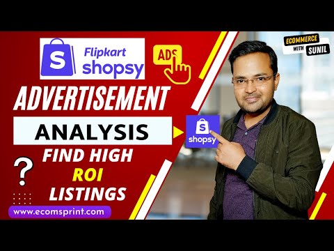 Shopsy Seller Advertisement Tutorial Part 2 | Campaign Analysis | High ROI Listings | Shopsy Ads