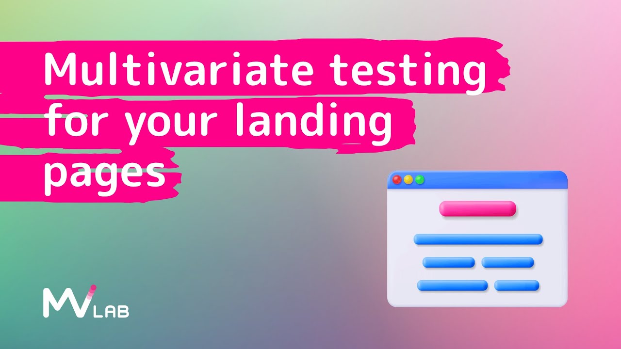 How to setup and test Multivariate testing - MV Lab
