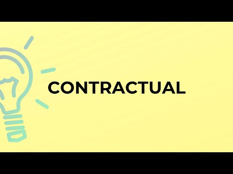 What is the meaning of the word CONTRACTUAL?