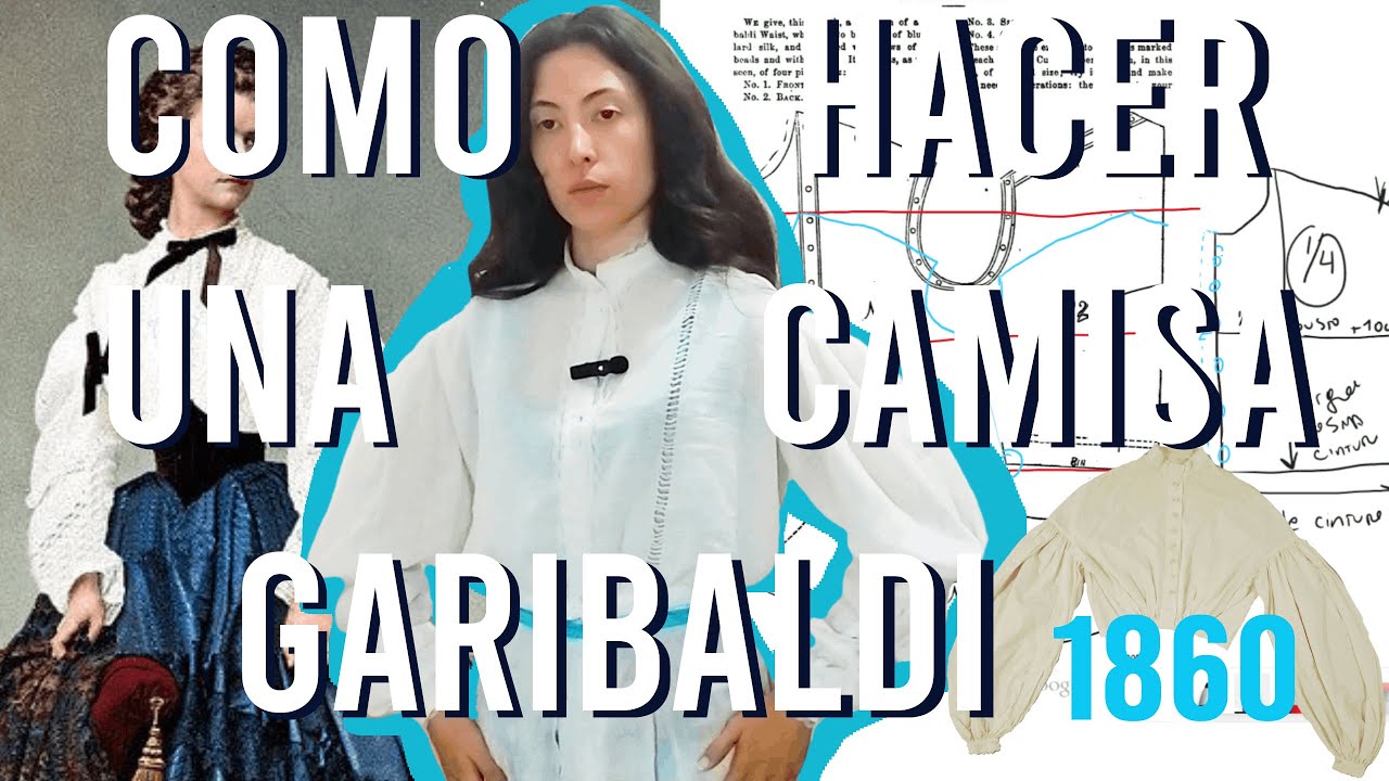 TUTORIAL CAMISA GARIBALDI (VICTORIANA/ 1860) Molderia y Confeccion