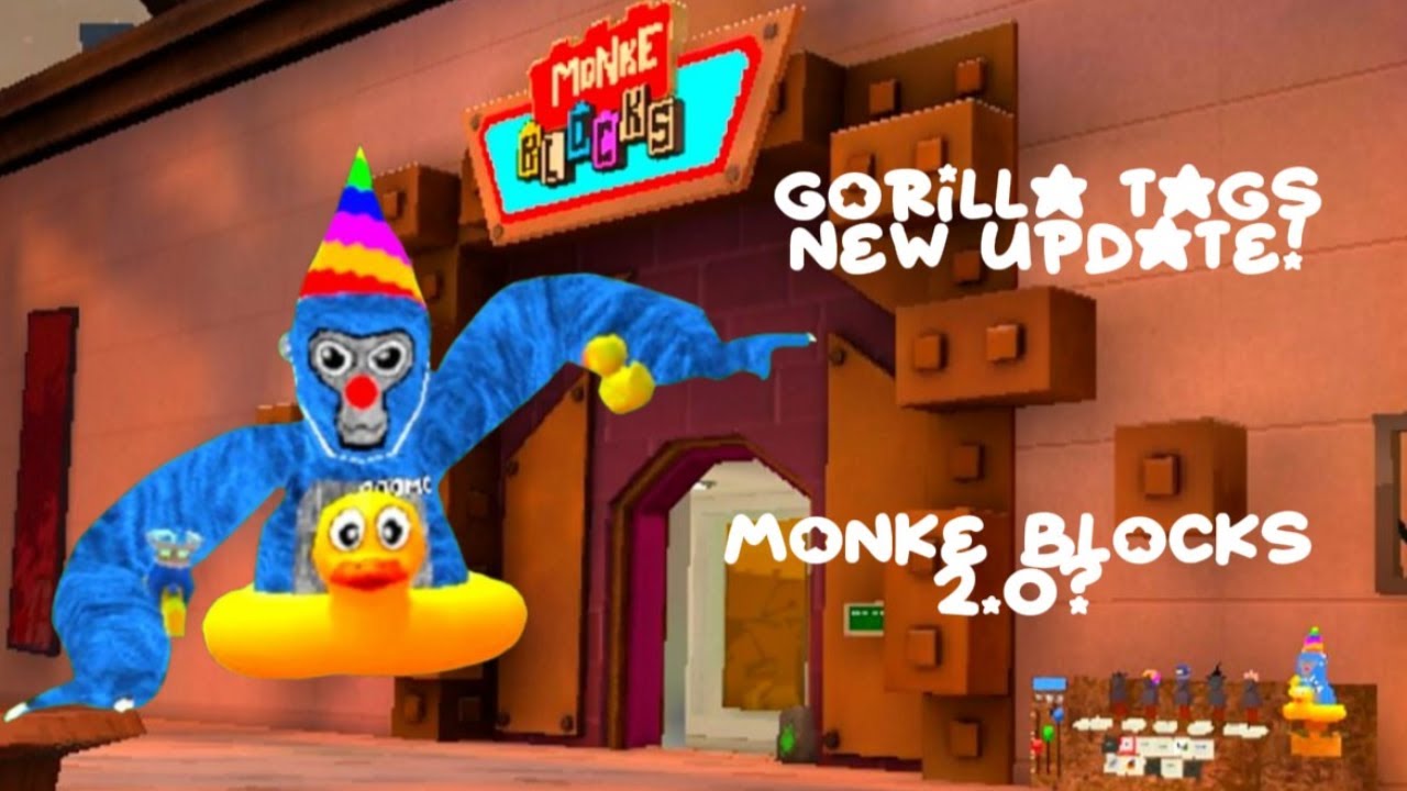 Gorilla Tags New Monke Blocks Update Is Back