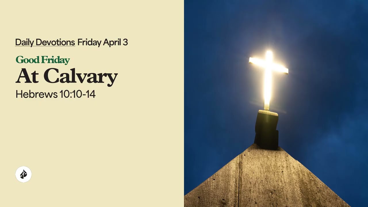 At Calvary – Daily Devotional